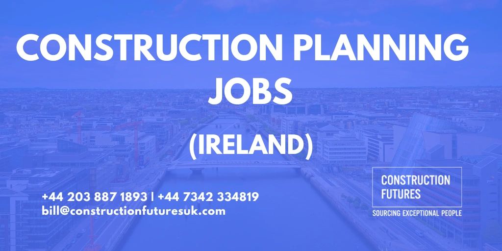 Construction Planning jobs based in Ireland