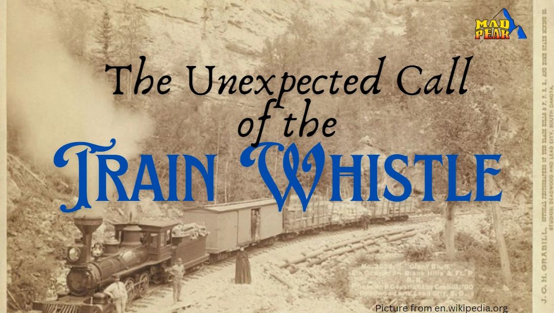 The Unexpected Call of the Train Whistle