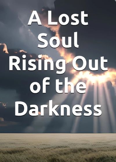 A Lost Soul Rising Out