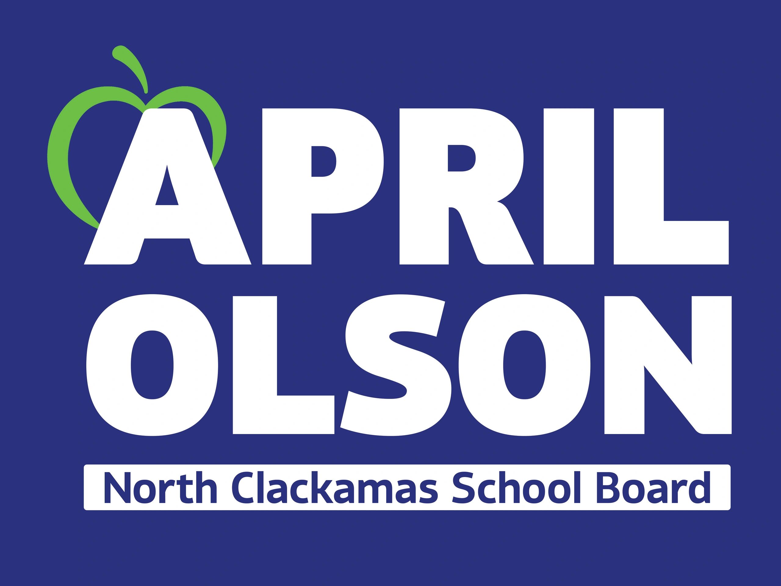 April Olson for North Clackamas School Board
