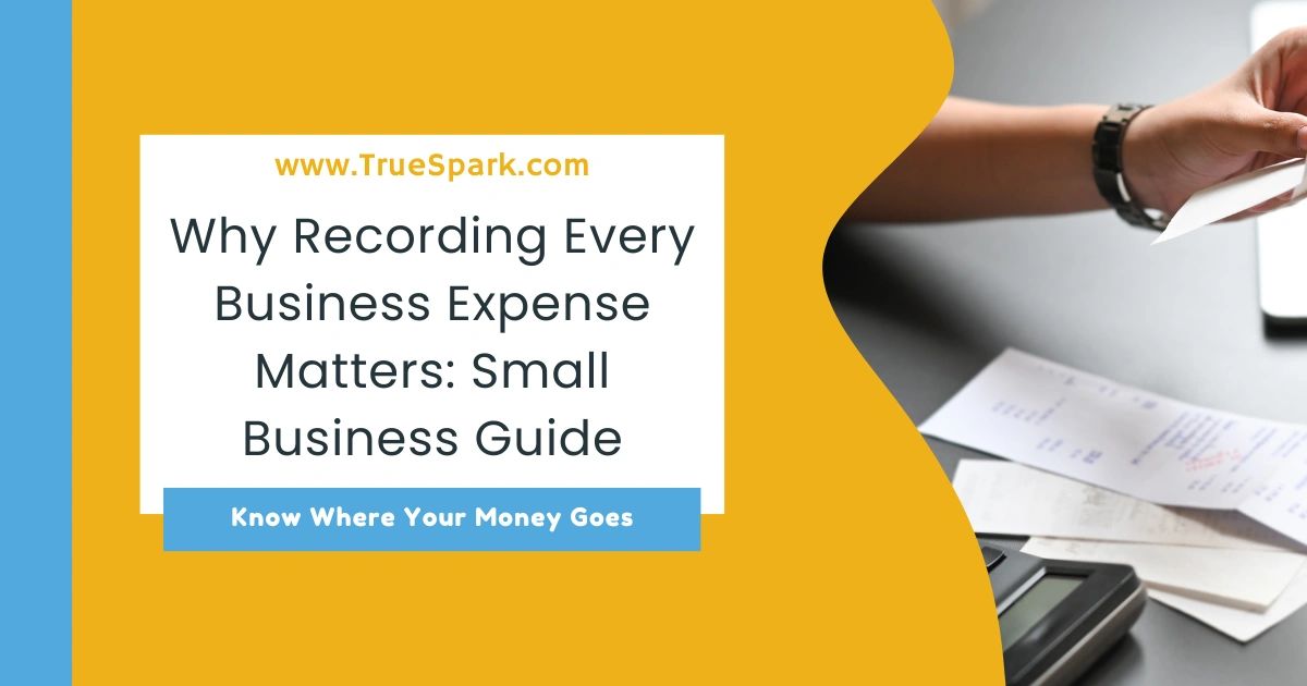 Why Recording Every Business Expense Matters: A Guide for the SBO
