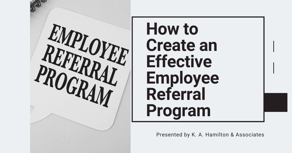How to Create an Effective Employee Referral Program
