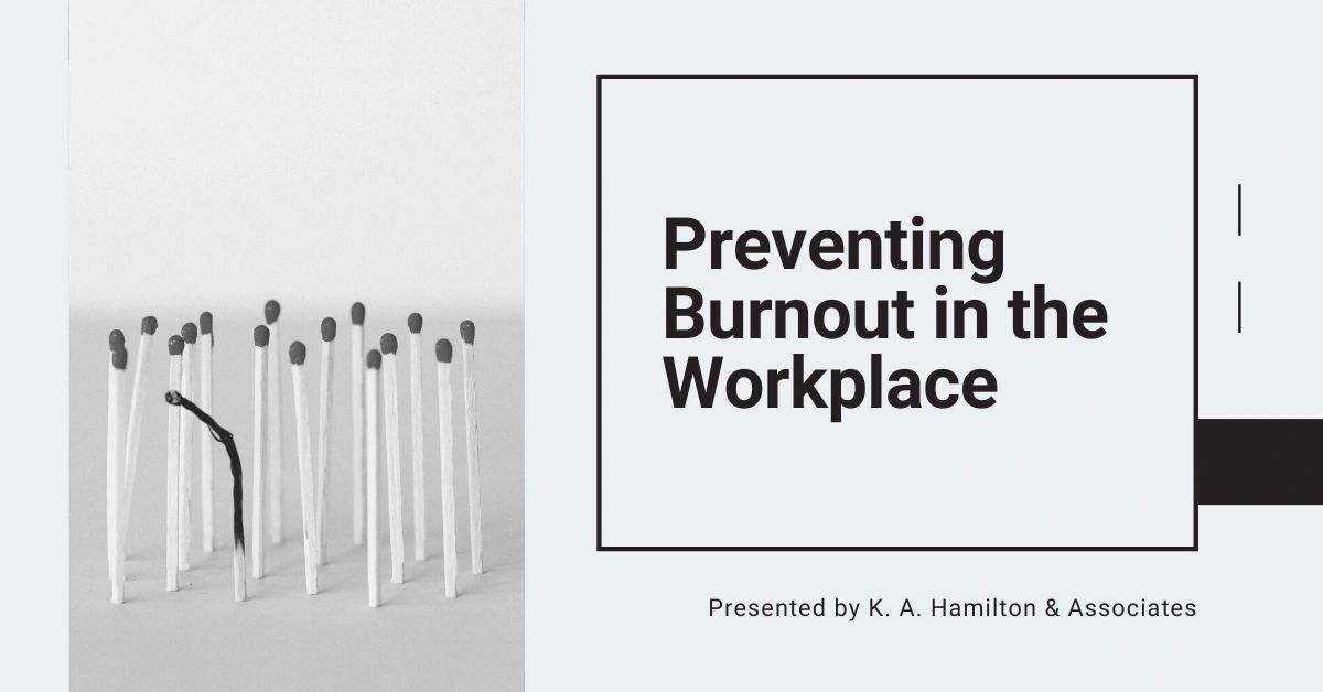 Preventing Burnout in the Workplace
