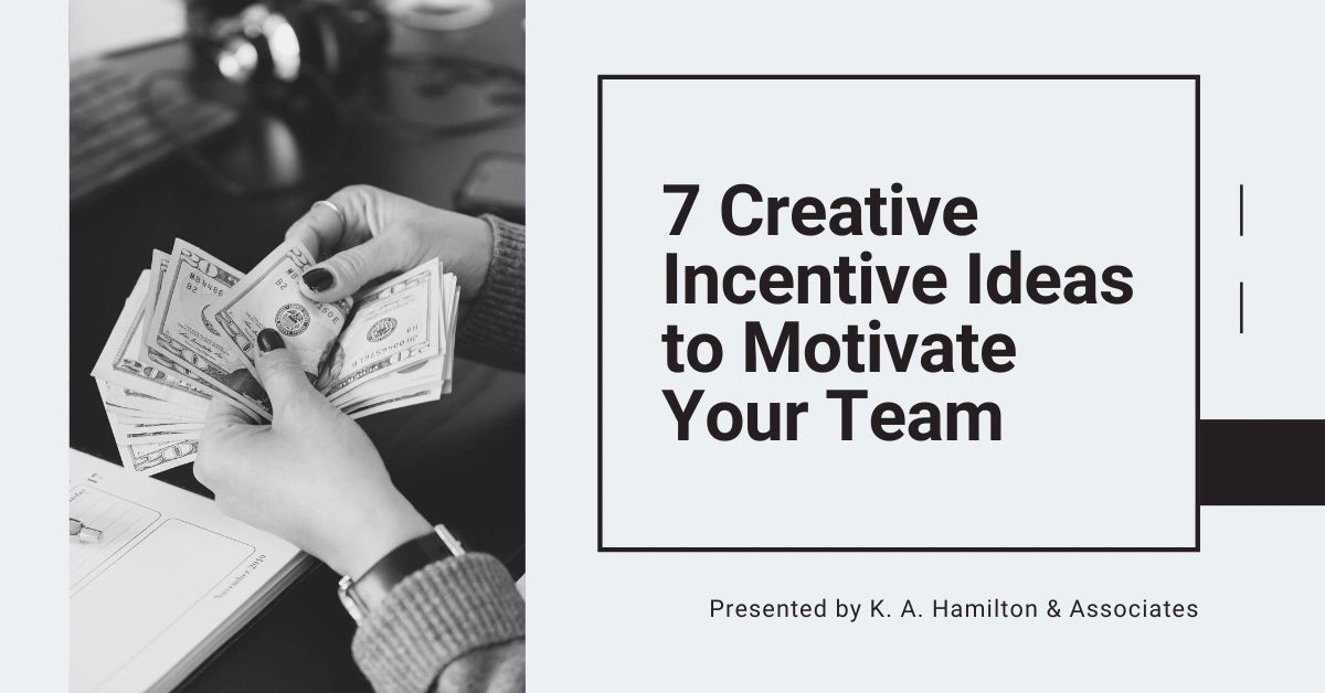 7 Creative Incentive Ideas to Motivate Your Team