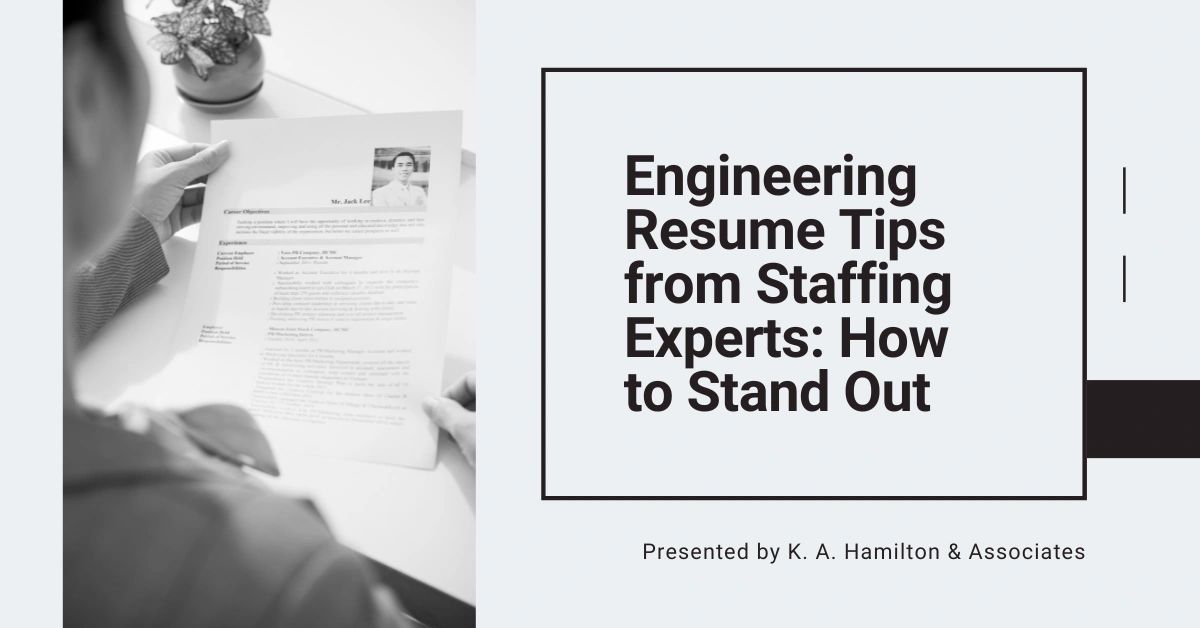 Engineering Resume Tips from Staffing Experts: How to Stand Out
