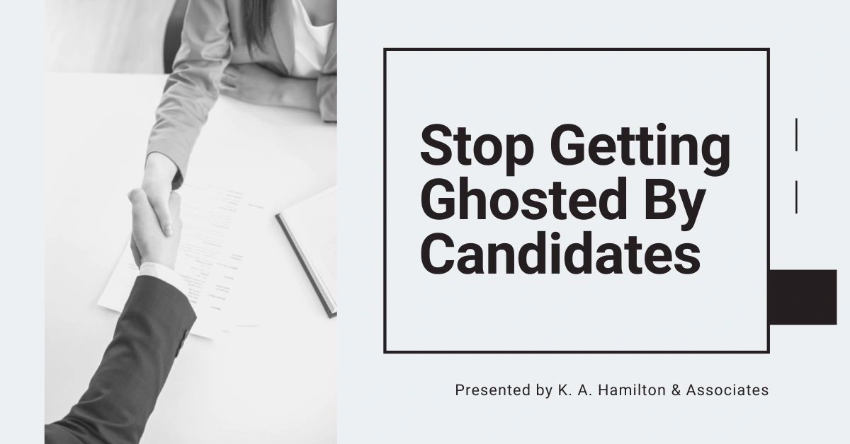 Stop Getting Ghosted By Candidates