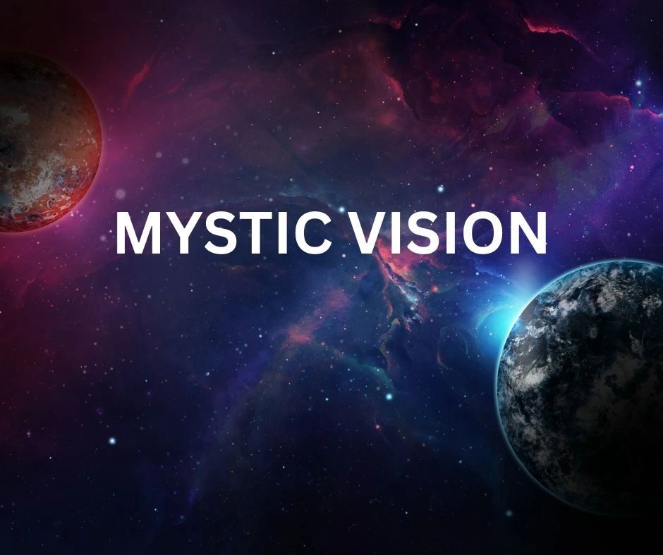 Mystic Vision