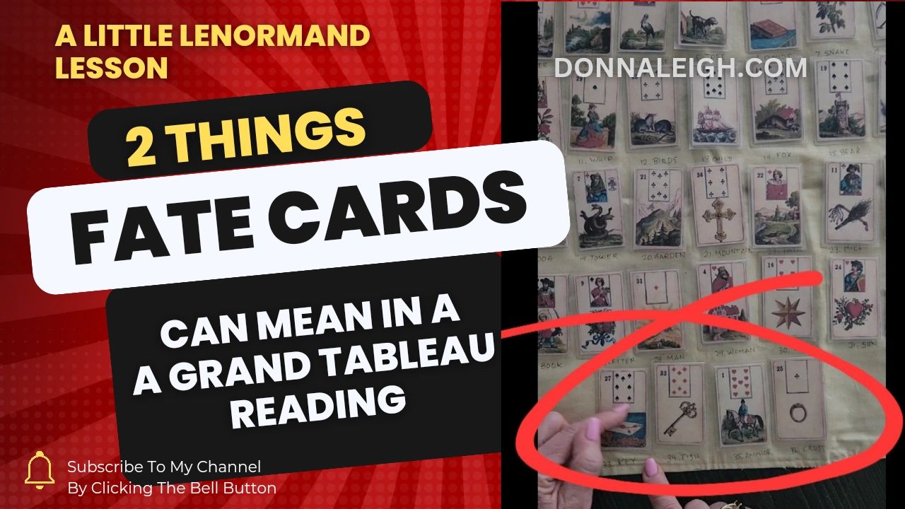 2 Ways Lenormand's Fate Cards Benefit Your Readings