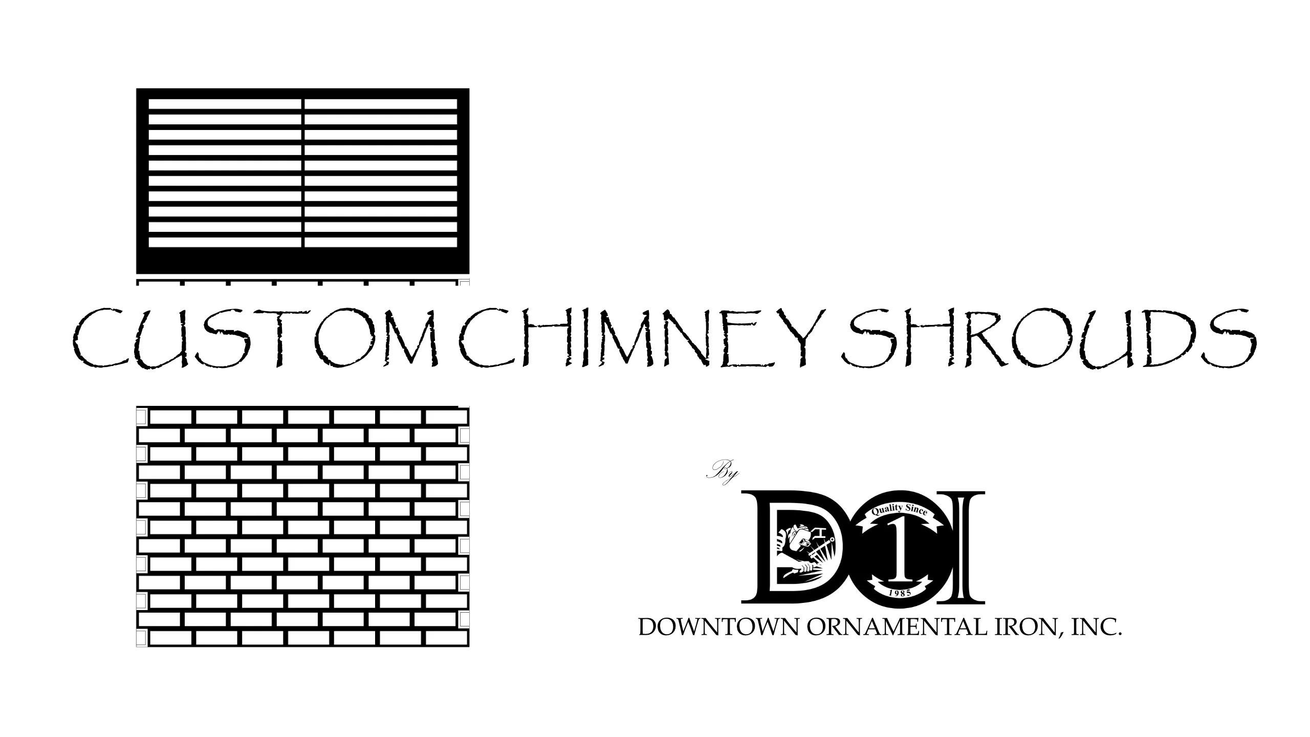Custom Chimney Shrouds by Downtown Ornamental Iron, Inc.