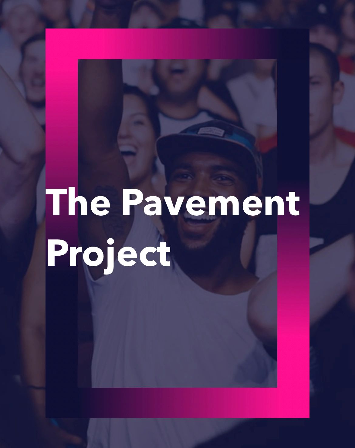 The Pavement Project