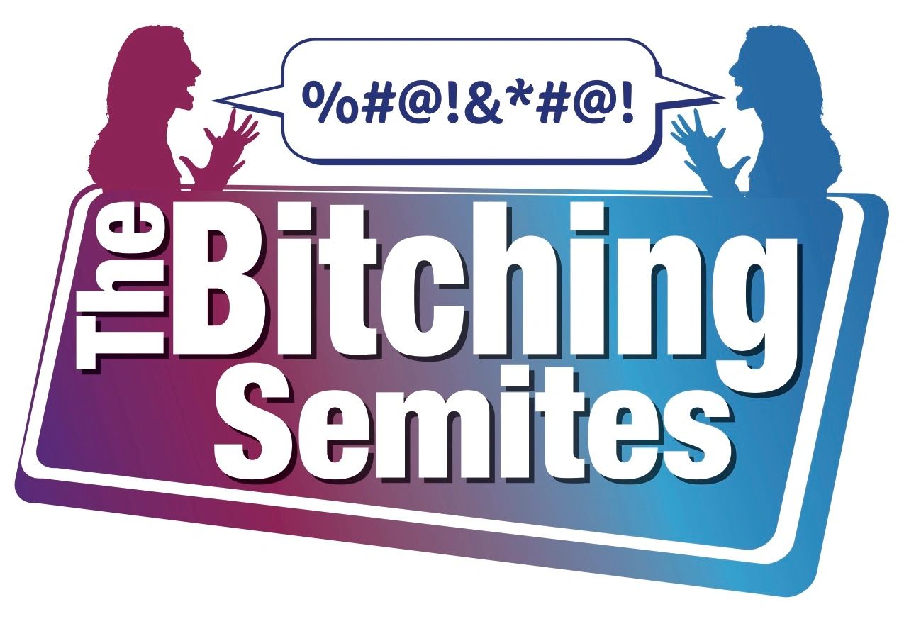 The Bitching Semites