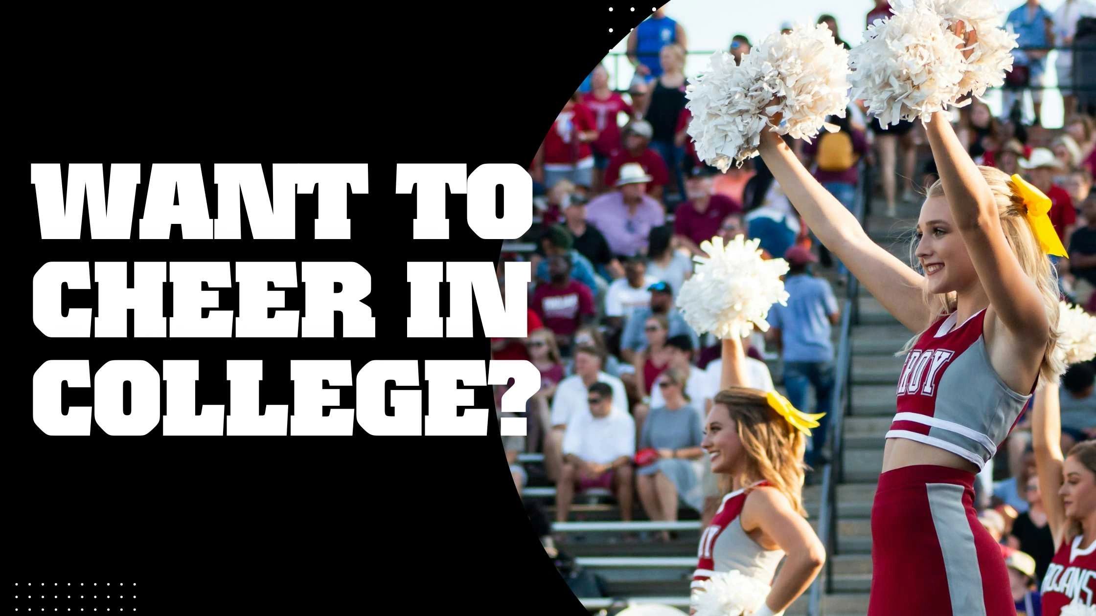 Want to Cheer in College? A Guide to College Cheer Recruiting