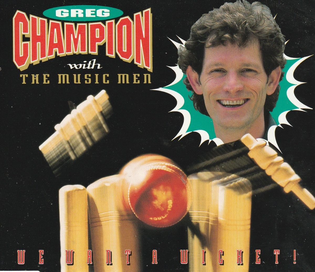 GREG CHAMPION & THE MUSIC MEN: "WE WANT A WICKET"