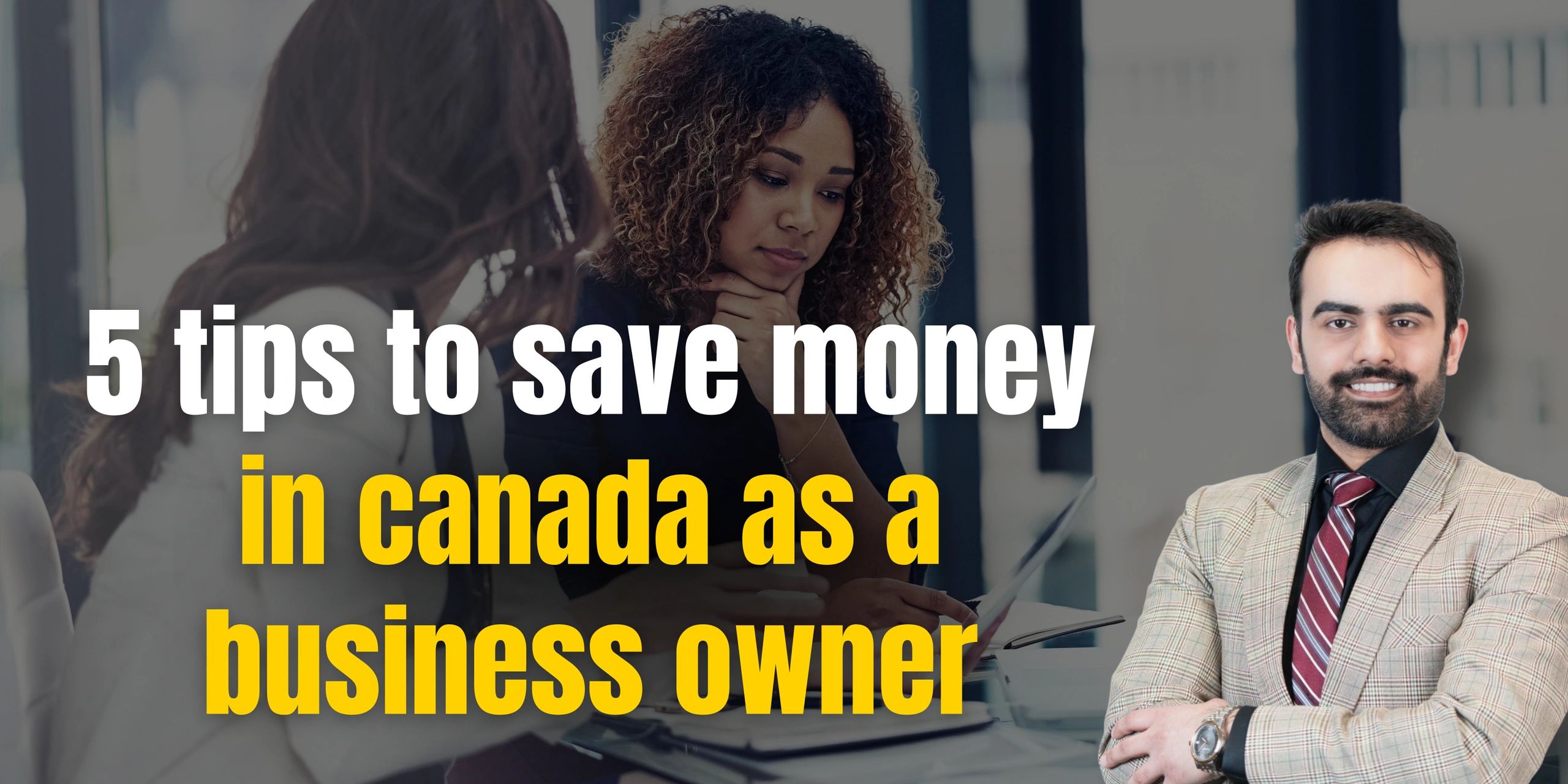 5 Tips to Save Money in Canada as a Business Owner