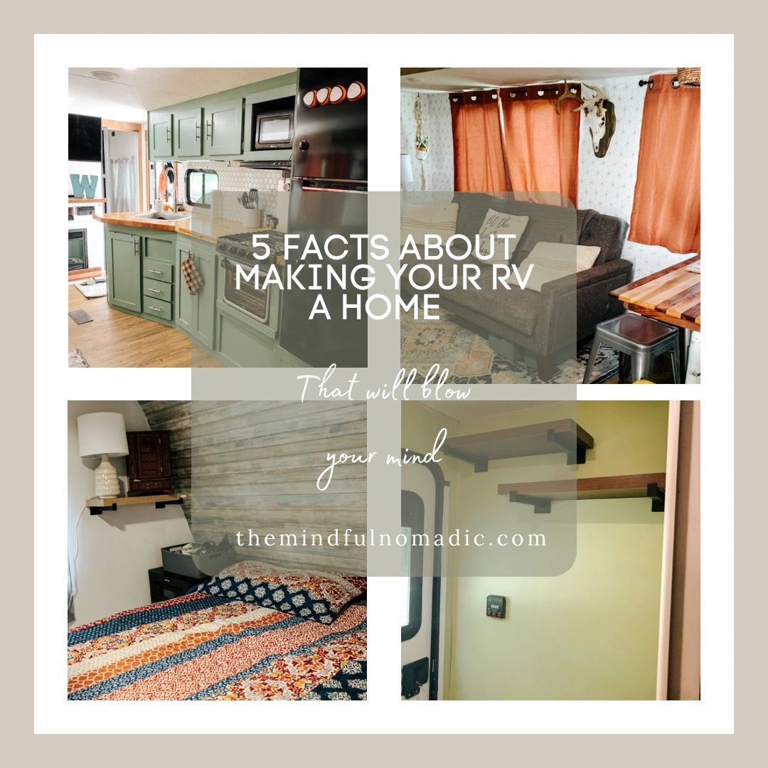 5 Facts about Making your RV a Home that will Blow Your Mind