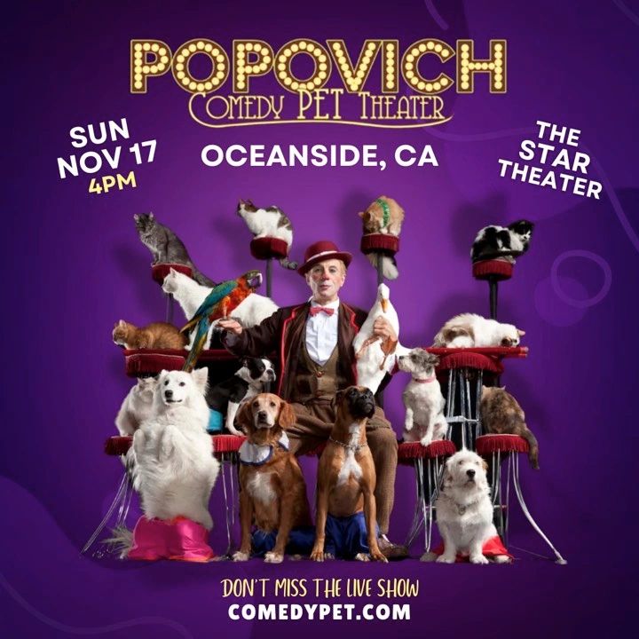 Oceanside, CA Paws-itively Popovich: Best Family Show at Star