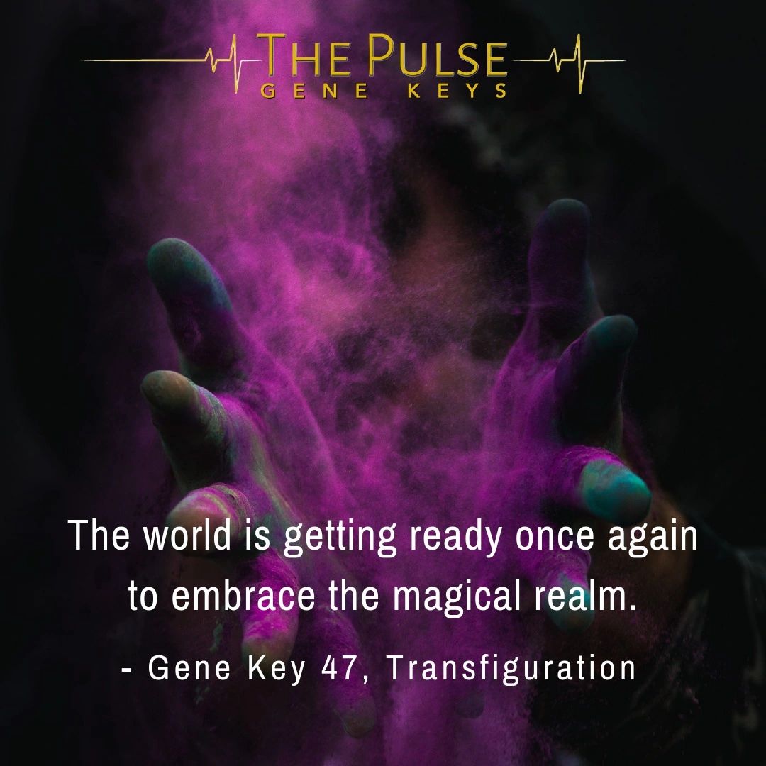 Gene Key 47: Transmuting the Past, September 9 - 15, 2023