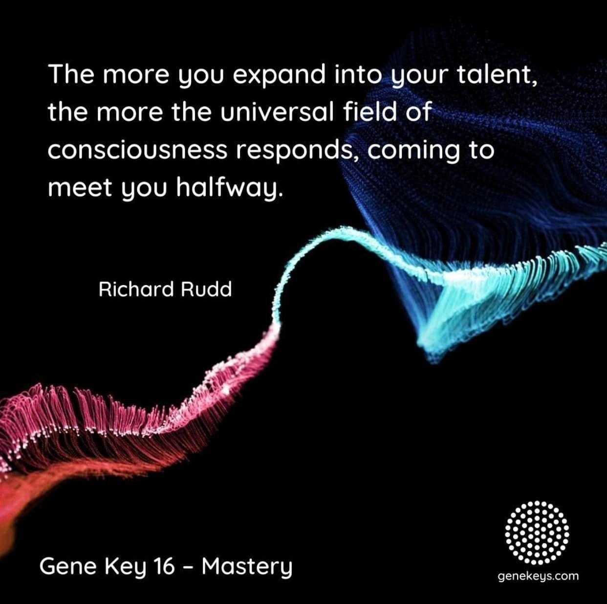 Gene Key 16: Magical Genius, May 27– June 1, 2023