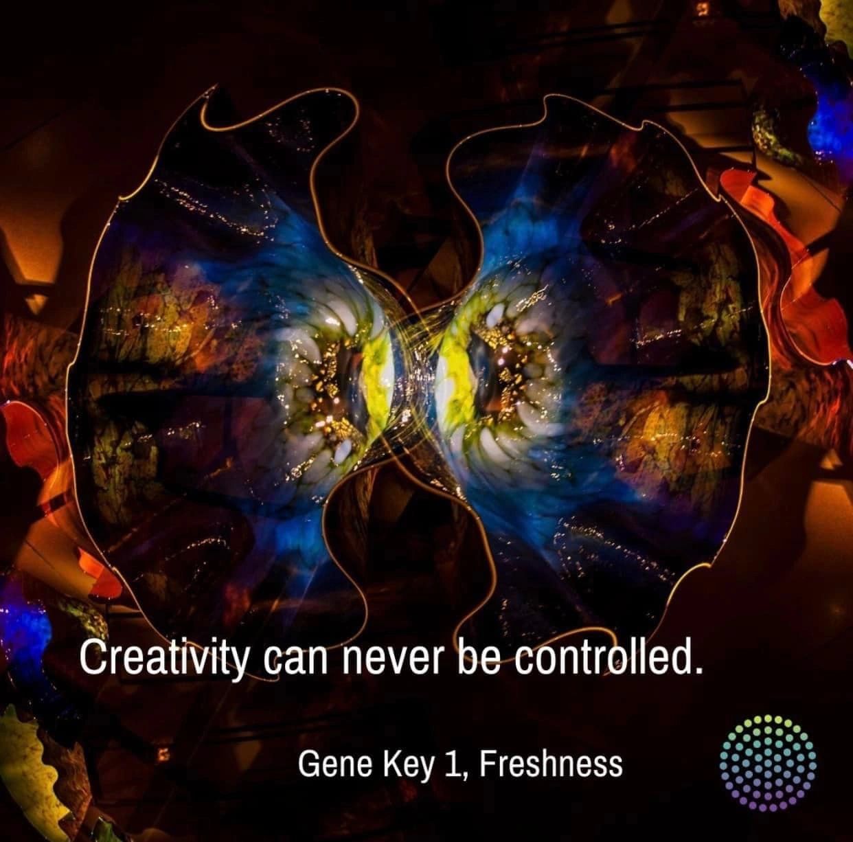 Gene Key 1: From Entropy to Syntropy, Nov 5 – 11, 2023