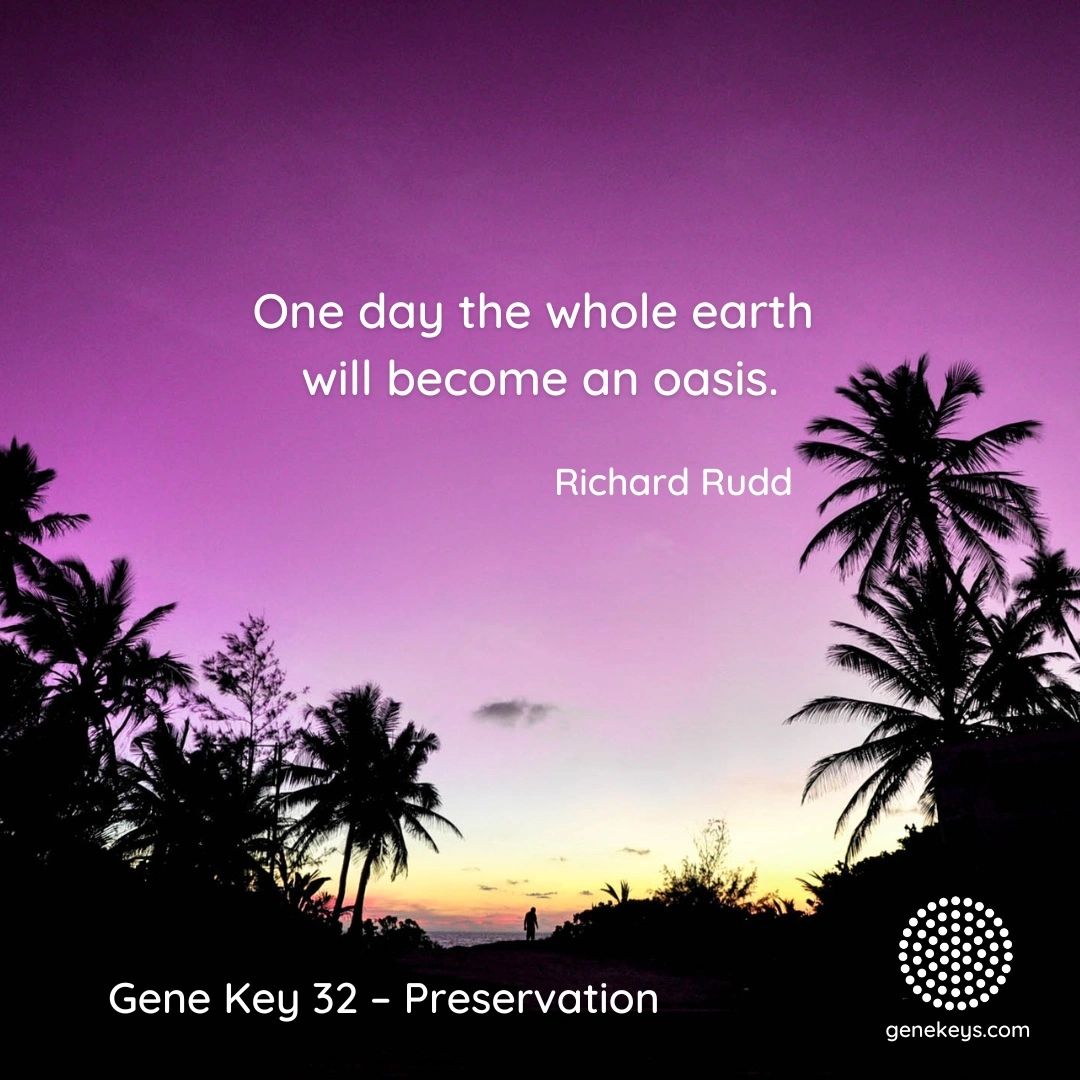 Gene Key 32: Ancestral Reverence, Oct 14 - 19, 2022