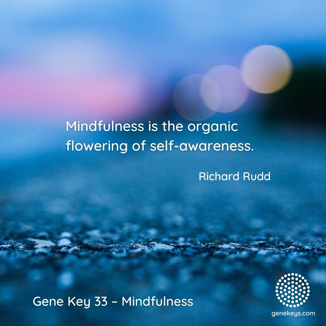 Gene Key 33: The Final Revelation, July 31 – Aug 5, 2022