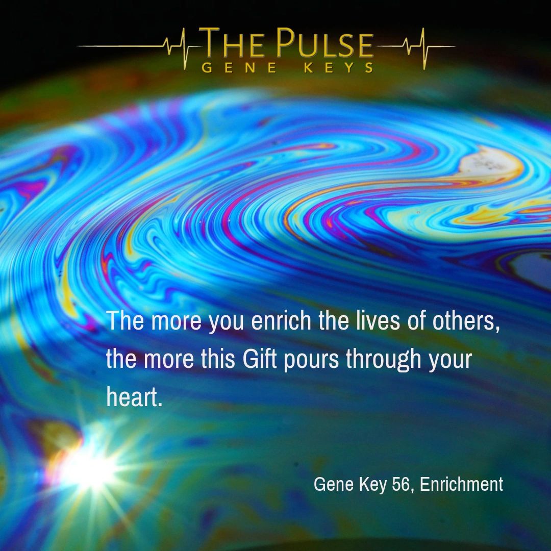 Gene Key 56 – Divine Indulgence: July 19 – 24, 2023