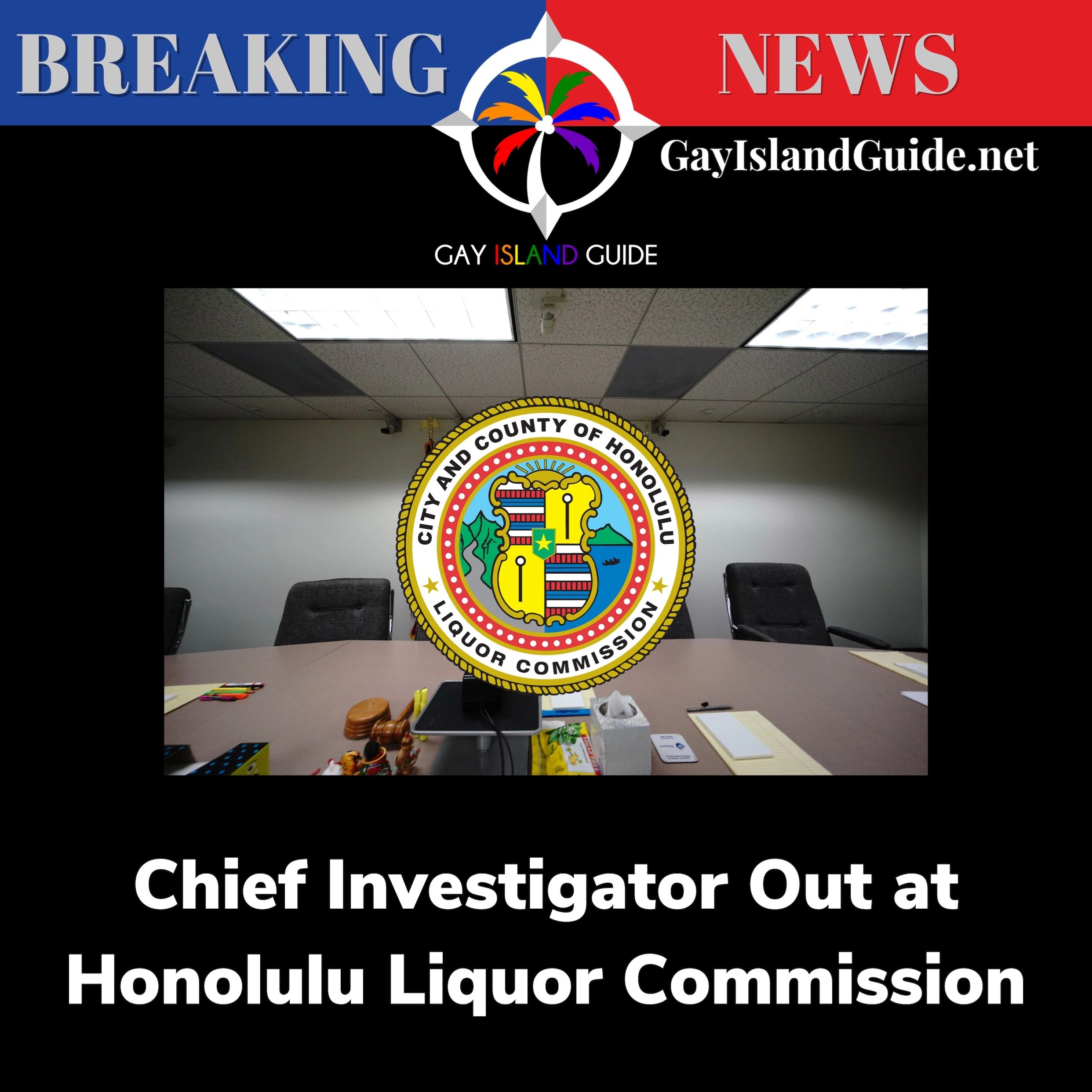 Chief Investigator Out at Honolulu Liquor Commission