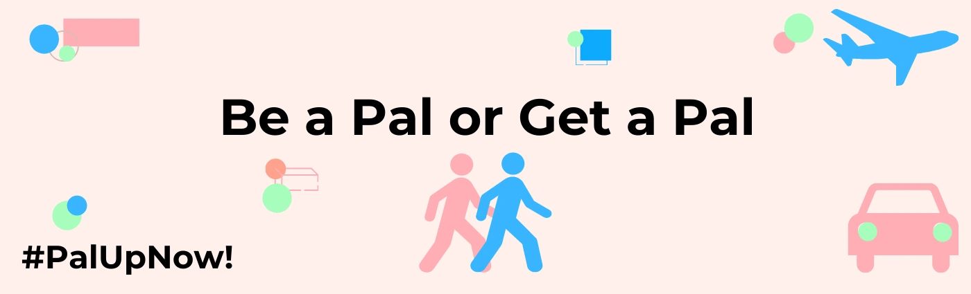 PalUpNow! - Be a Pal or Get a Pal, Get Started for Free