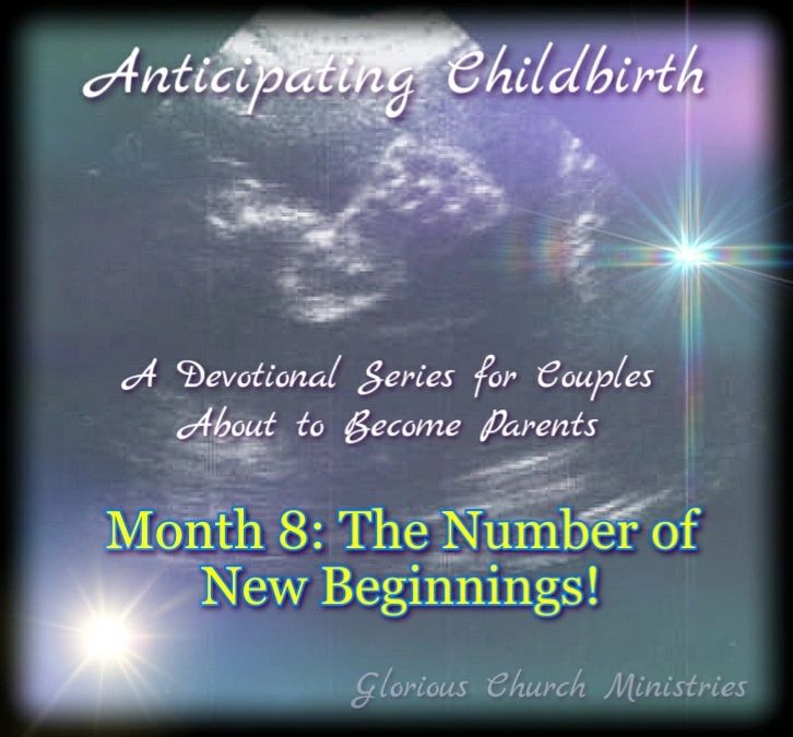 曆 Month Eight: 8 ~ The Number of New Beginnings!