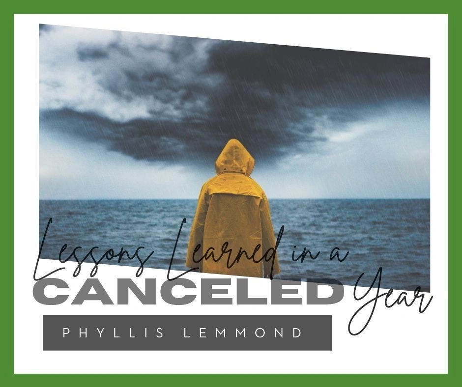 Lessons Learned in a Canceled Year by Phyllis Lemmon