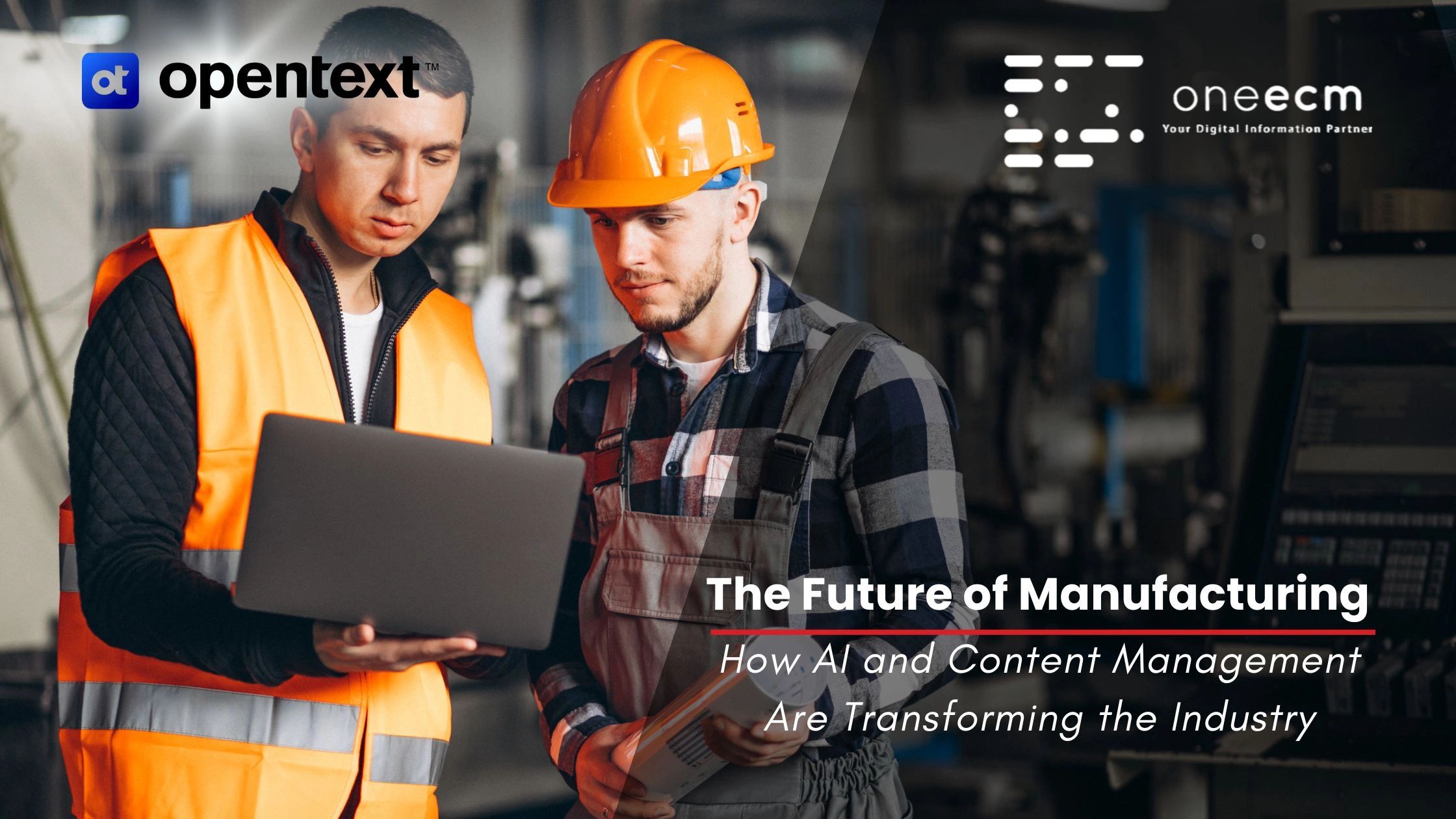 How AI and Content Management reshape the future of Manufacturing