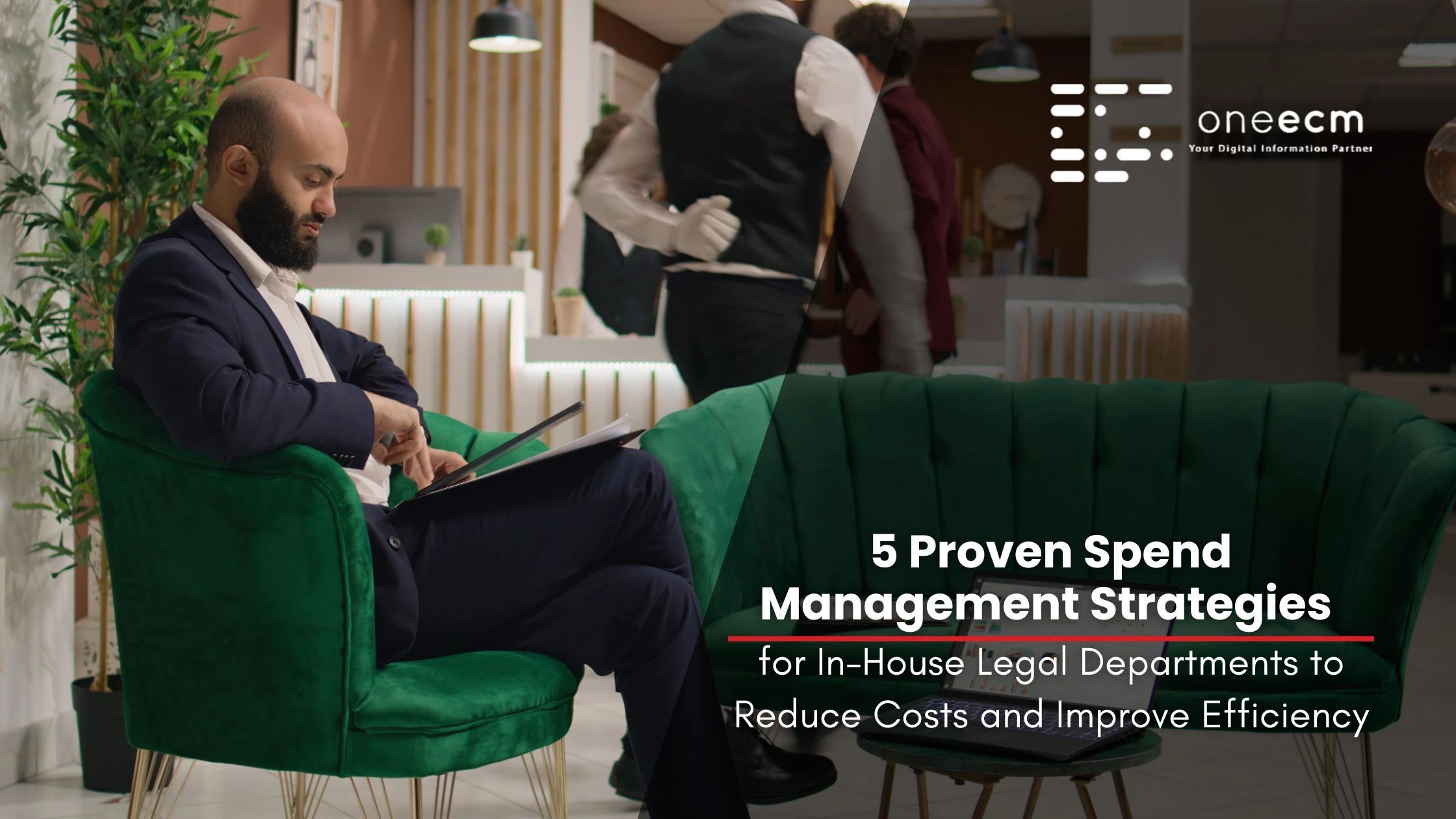 5 Proven Strategies to Optimize Legal Spend Management