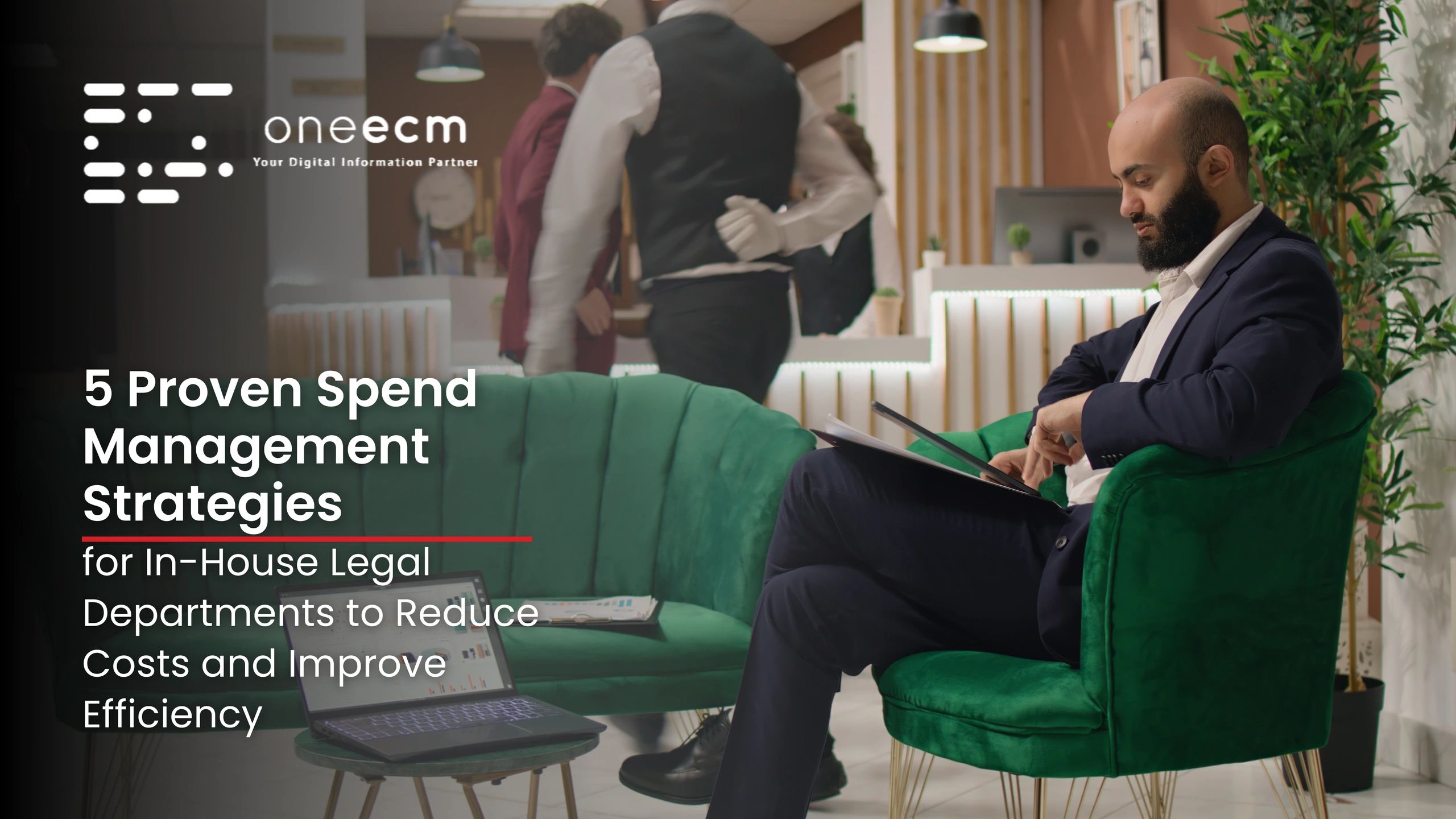 5 Proven Strategies to Optimize Legal Spend Management