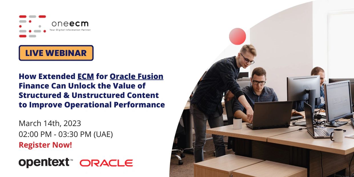 Unlocking Value with Extended ECM for Oracle Fusion Finance