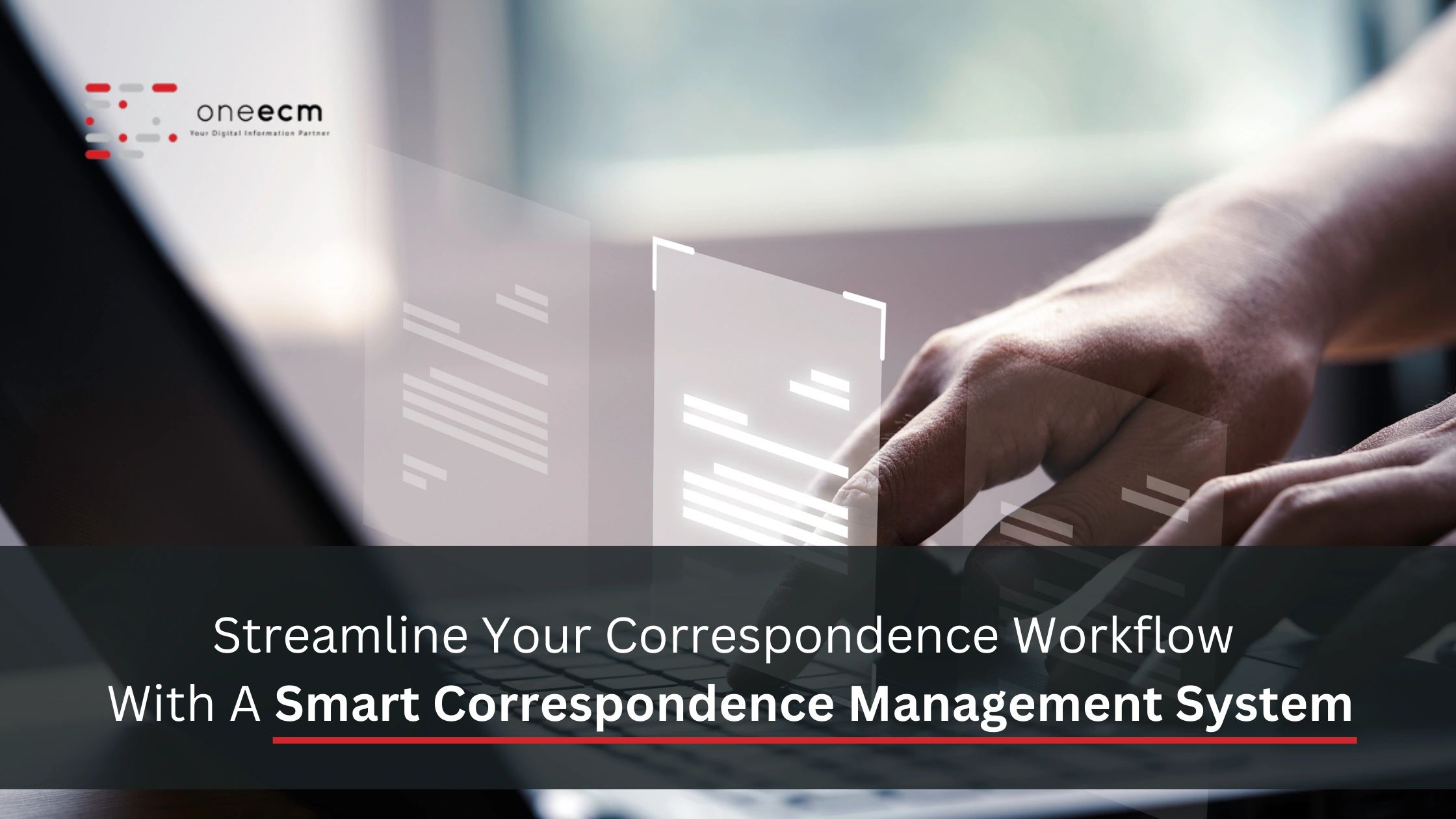 Streamline Your Correspondence Workflow with a Smart CMS