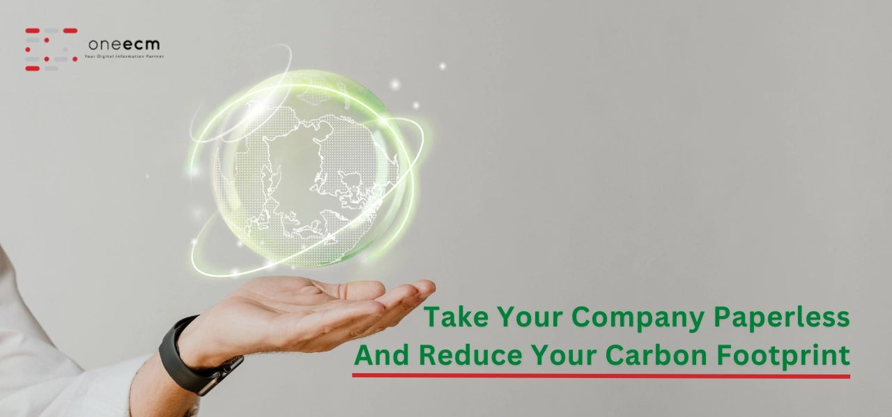 Take Your Company Paperless and Reduce Your Carbon Footprint