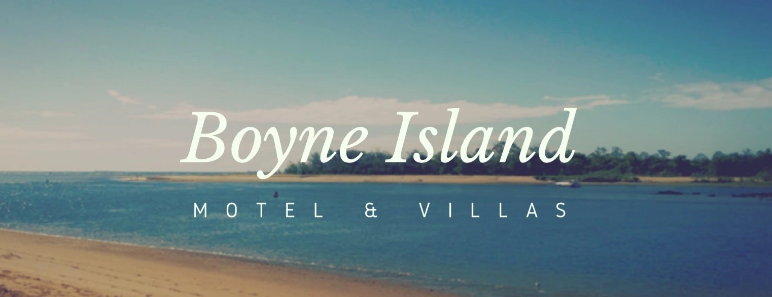 THINGS TO DO | Boyne Island Motel & Villas