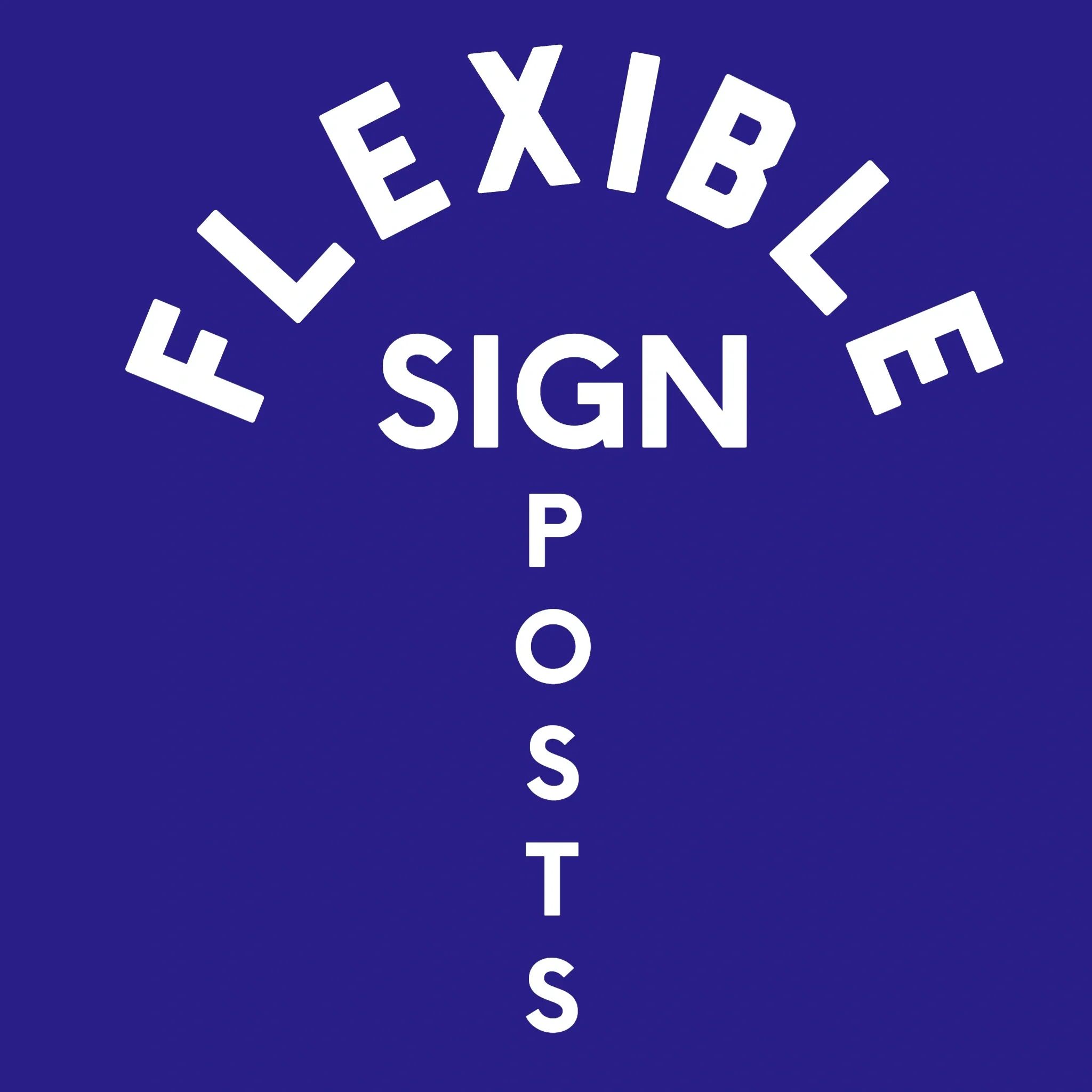 Flexible Sign Posts