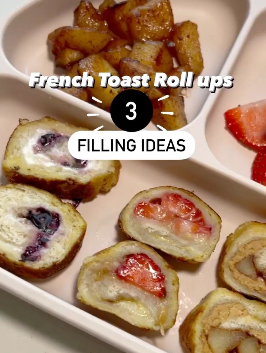 BLW French Toast roll ups with 3 different fillings Recipe