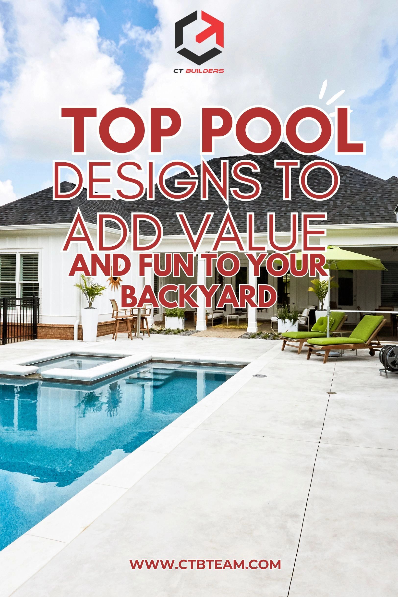 Top Pool Designs to Add Value and Fun to Your Backyard