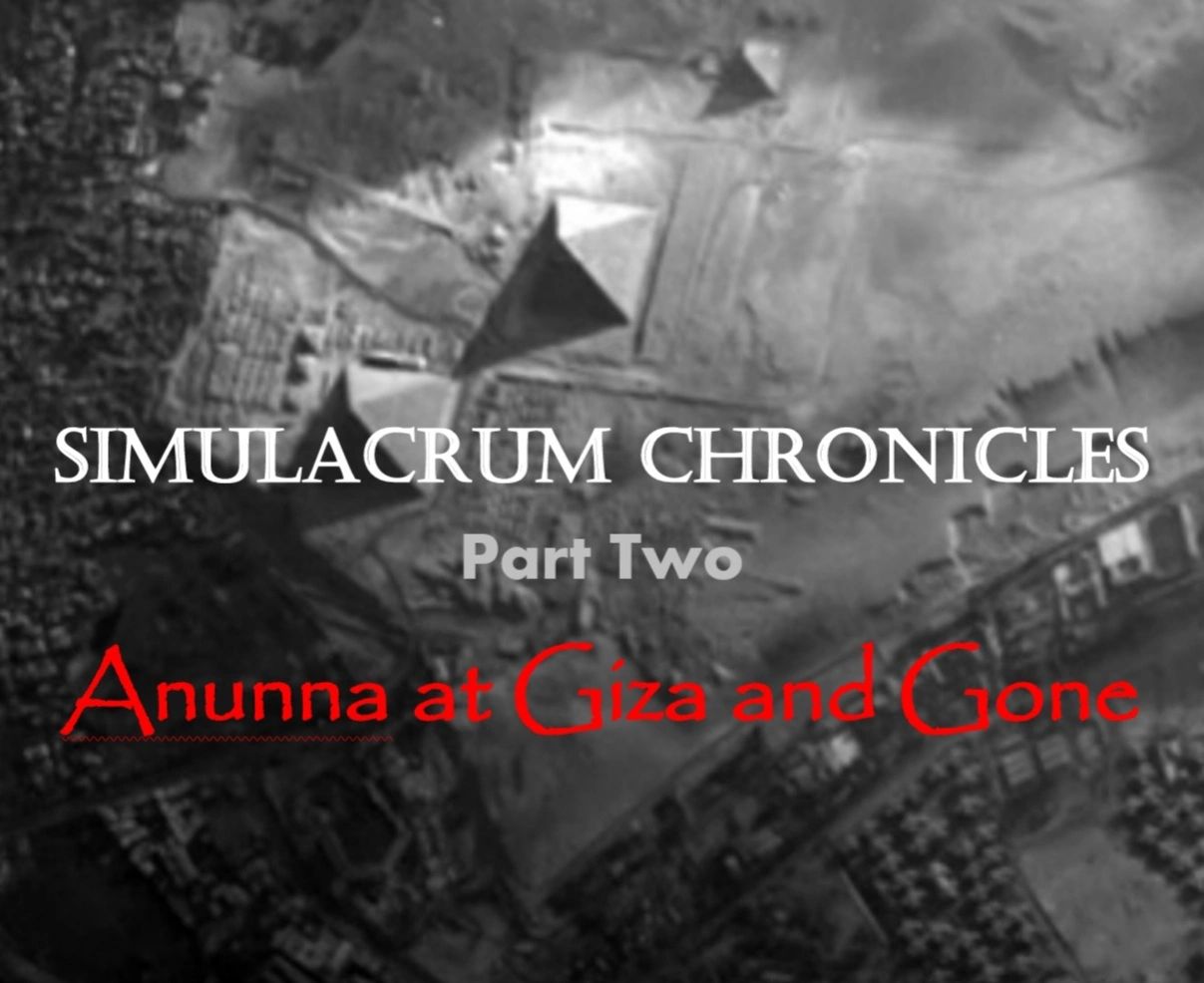 Anunna at Giza and Gone