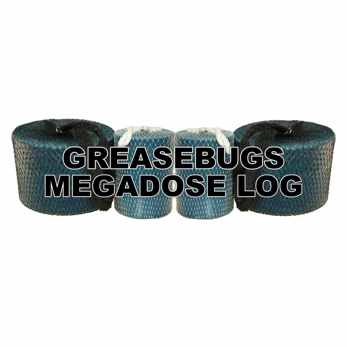 Greasebugs Megadose Log