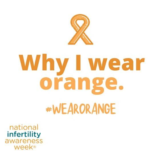 Embracing Orange: National Infertility Awareness Week