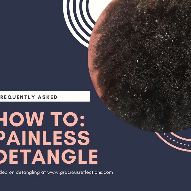 3 Ways to combat Tangles without feeling Exhausted
