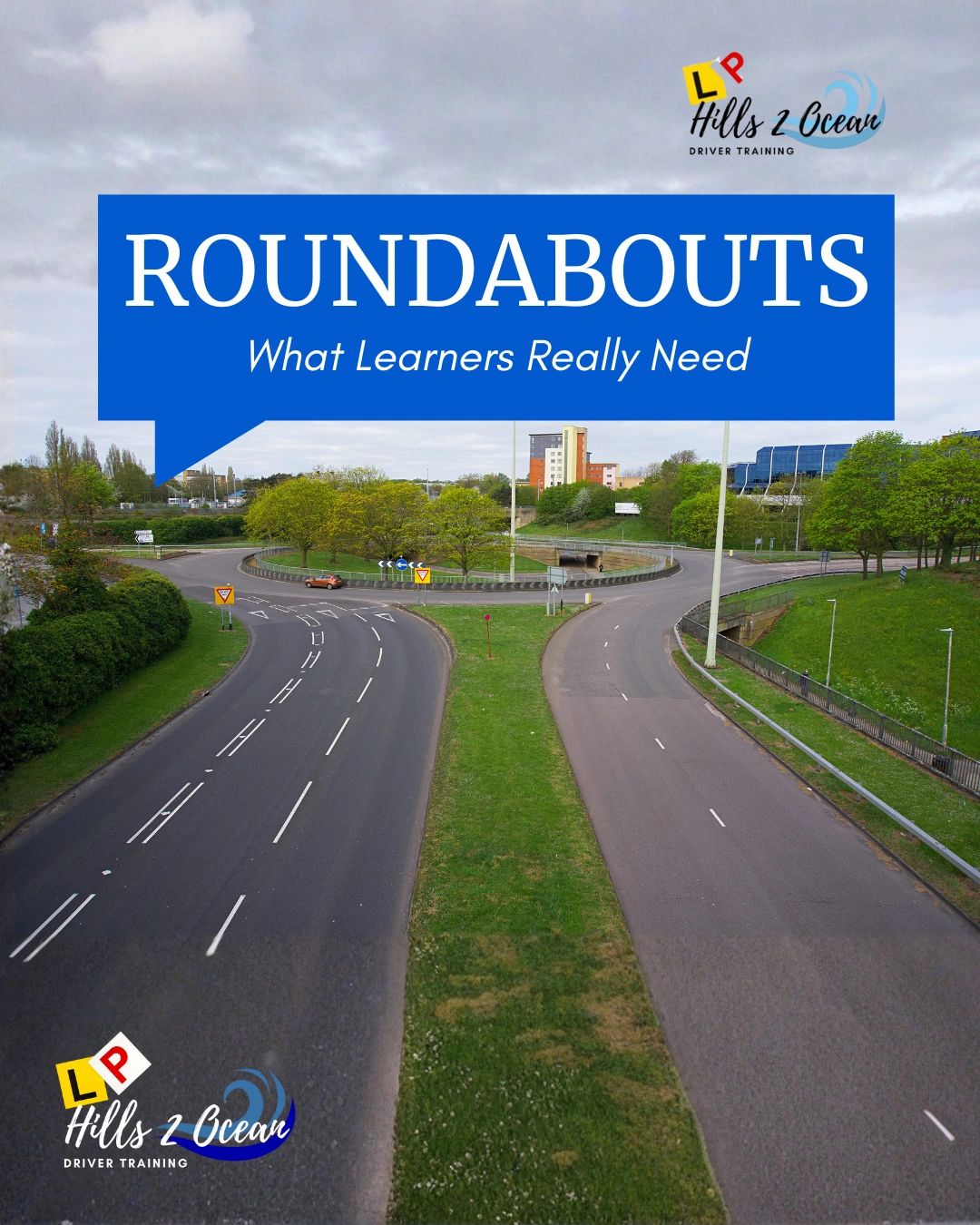 Roundabouts: What Learners Really Need