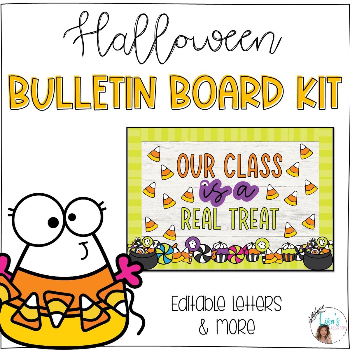 Halloween Bulletin Board Kit "Our Class is a Real Treat" Editable ...