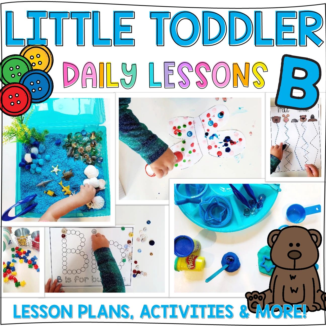 Little Toddler Lessons: Letter B Unit (Blue + Bears Theme)
