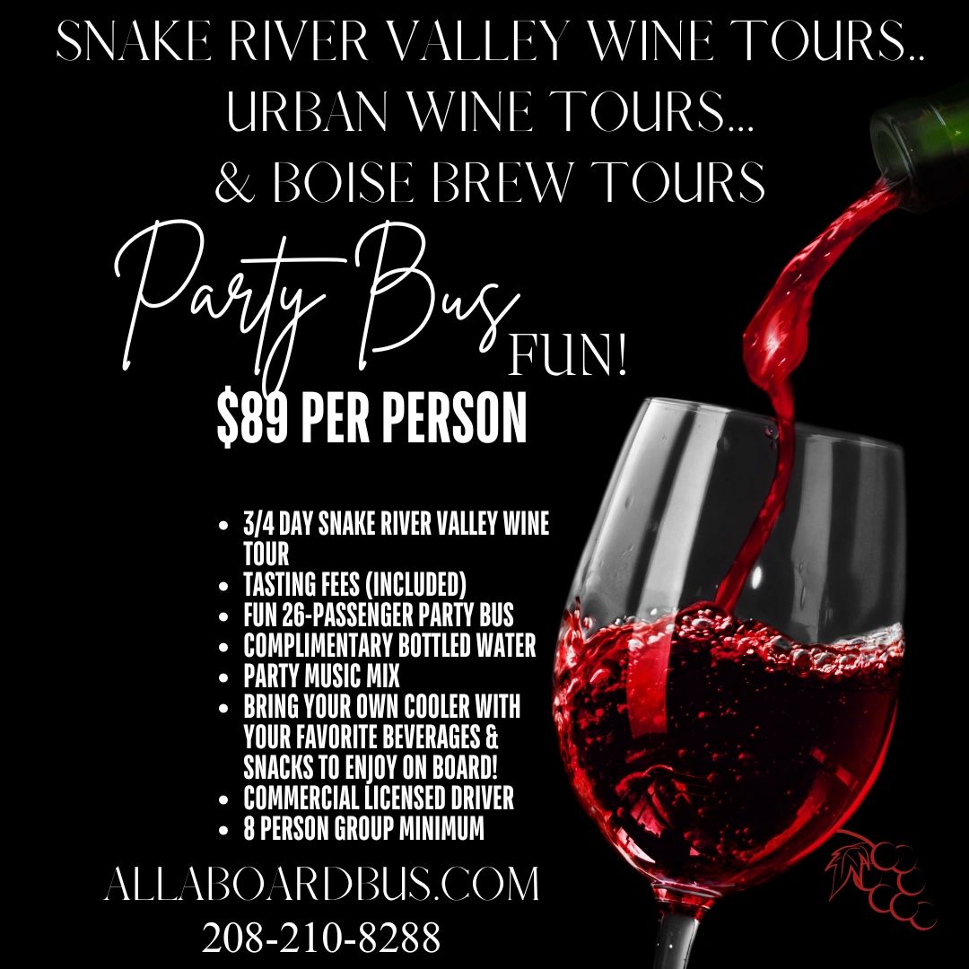 Idaho Party Bus! Wine & Boise Brew Tours!