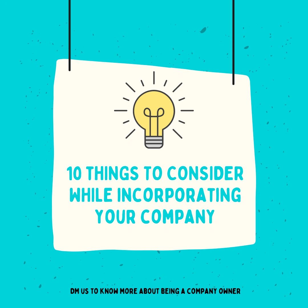 10 Things to Consider While Incorporating Your Company!