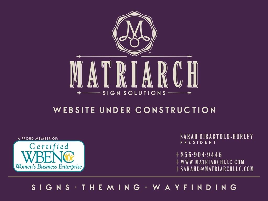 Matriarch Sign Solutions